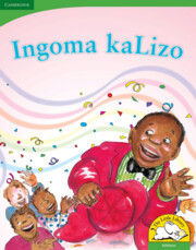 Ingoma kaLizo | Little Library Life Skills | Cambridge University Press