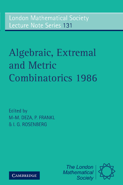 Algebraic, Extremal and Metric Combinatorics 1986 Algebraic, Extremal and Metric Combinatorics 1986