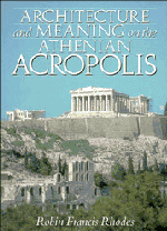 Architecture and Meaning on the Athenian Acropolis | Cambridge ...