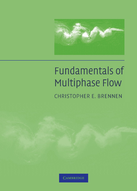 Fundamentals Of Multiphase Flow