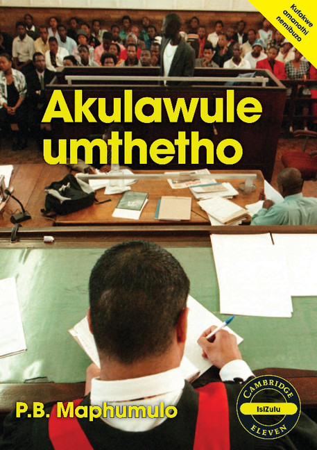 Akulawule umththo (IsiZulu) | Cambridge University Press & Assessment