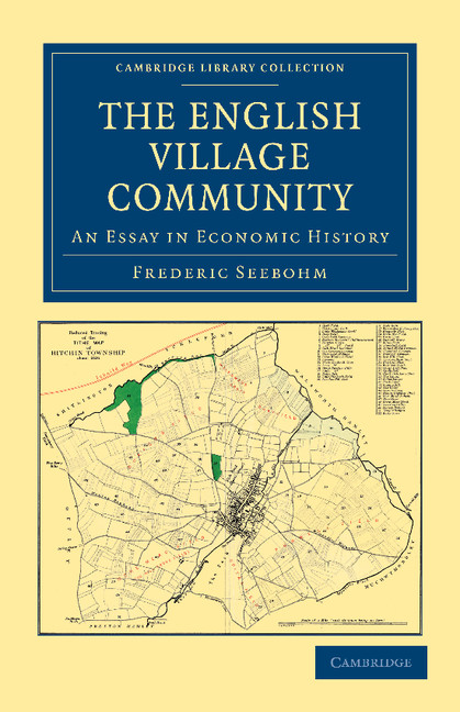 The English Village Community Examined in its Relation to the Manorial ...