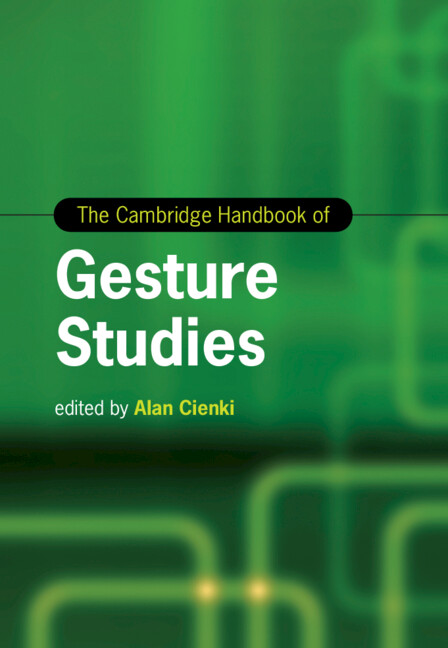 The Cambridge Handbook of Gesture Studies